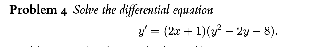 Solved Problem 4 Solve the differential equation | Chegg.com