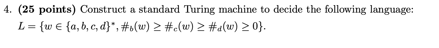 Solved 4. (25 points) Construct a standard Turing machine to | Chegg.com