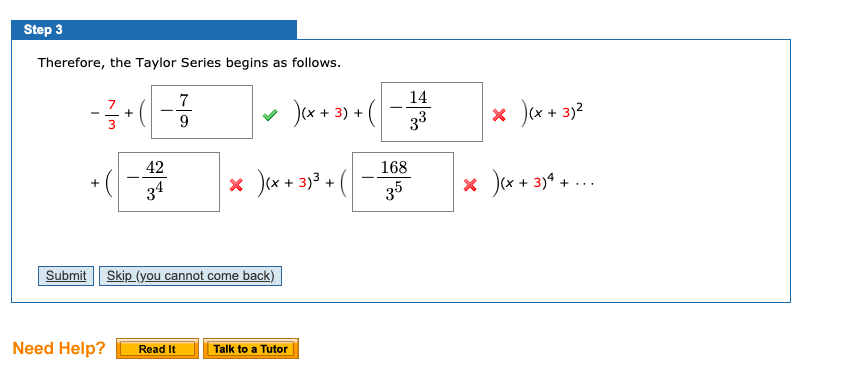 Solved Step 3 Therefore, the Taylor Series begins as follows | Chegg.com