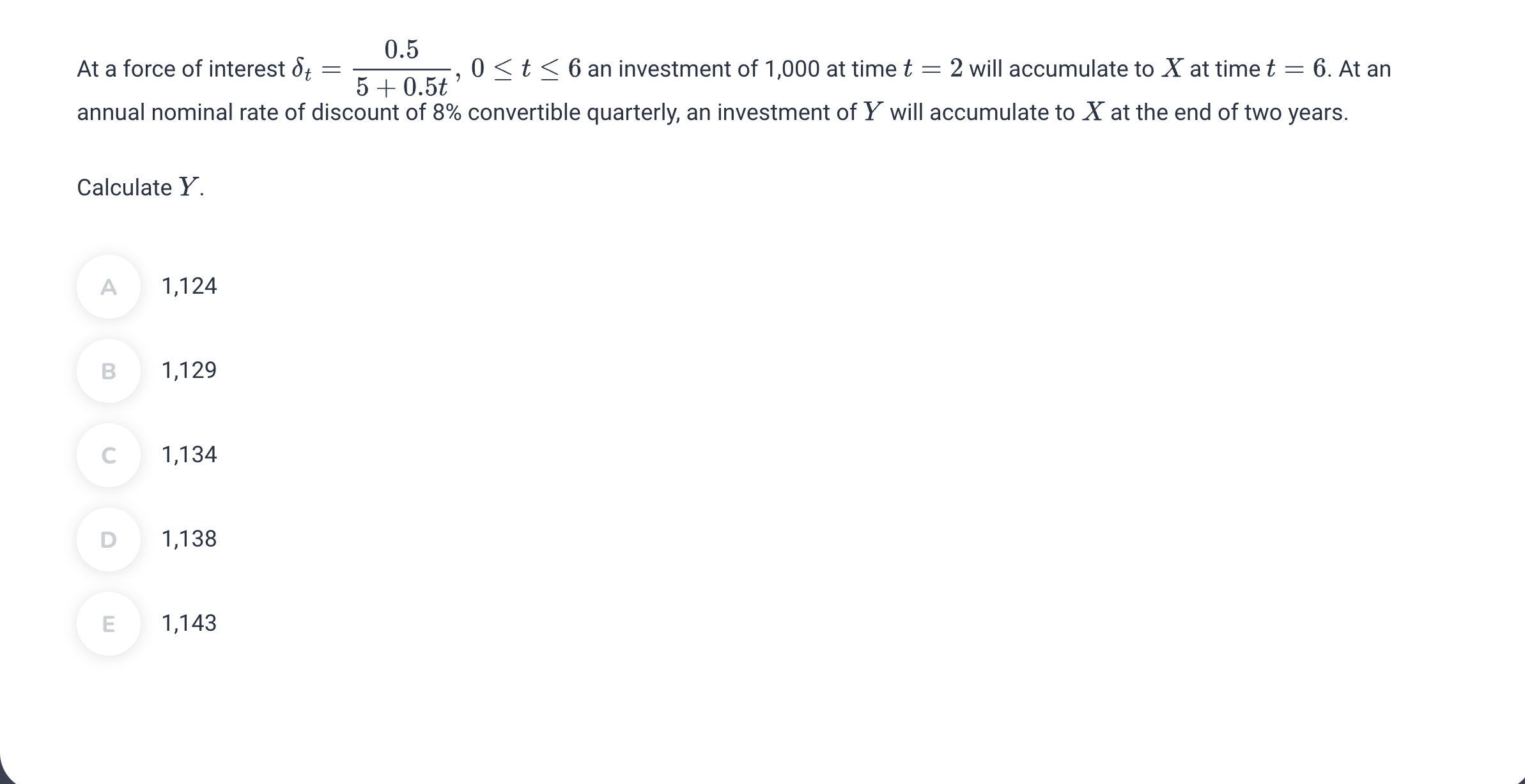 Solved At a force of interest δt=0.55+0.5t,0≤t≤6 ﻿an | Chegg.com