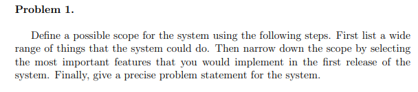 Solved Problem 1. Define a possible scope for the system | Chegg.com