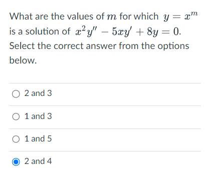Solved What are the values of m for which y=xm is a solution | Chegg.com
