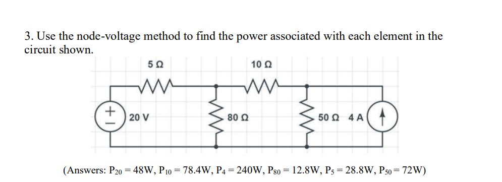 Solved 3. Use the node-voltage method to find the power | Chegg.com