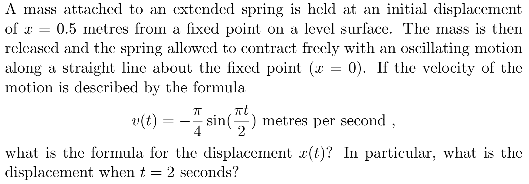 Solved A mass attached to an extended spring is held at an | Chegg.com