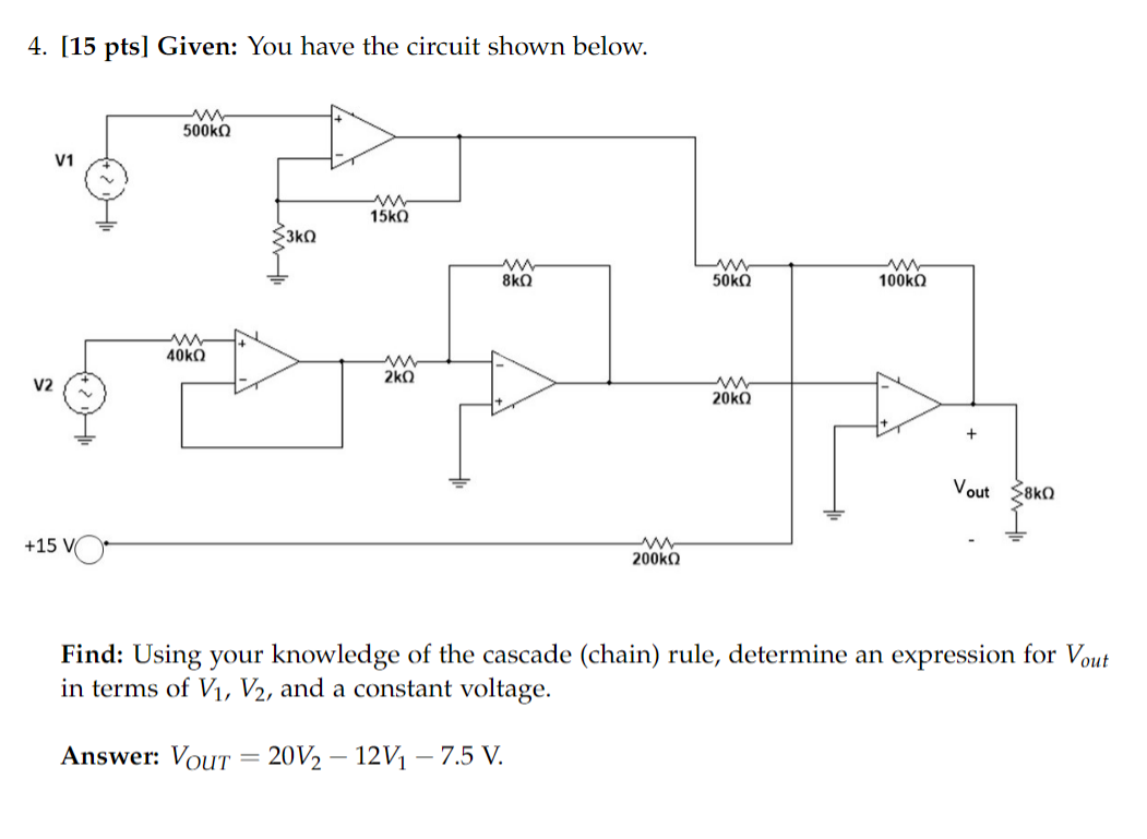 Solved 4. [15 pts] Given: You have the circuit shown below. | Chegg.com