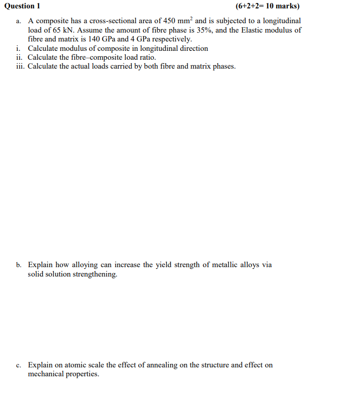 Solved Question 1 (6+2+2=10 marks) a. A composite has a | Chegg.com