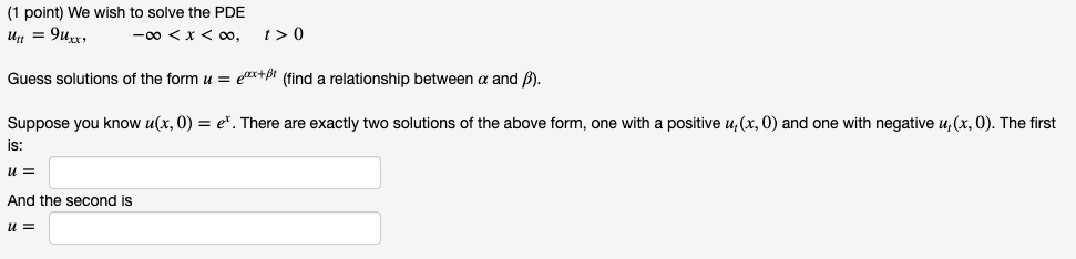 Solved (1 point) We wish to solve the PDE un = 9uxx; - | Chegg.com