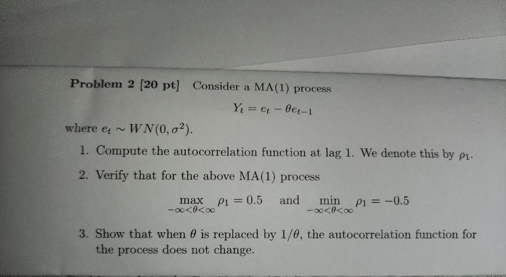 Problem 2[20 pt ] Consider a MA(1) process | Chegg.com
