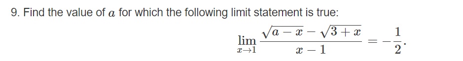 Solved Find the value of a for which the following limit | Chegg.com