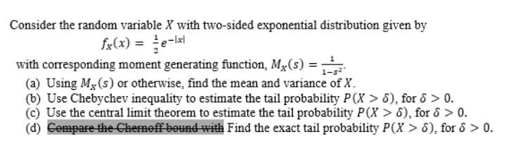 Solved Consider the random variable X with two-sided | Chegg.com