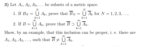 Solved 3) Let A1,A2, A3, . . . be subsets of a metric space. | Chegg.com