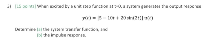 Solved When excited by a unit step function at t = 0, a | Chegg.com