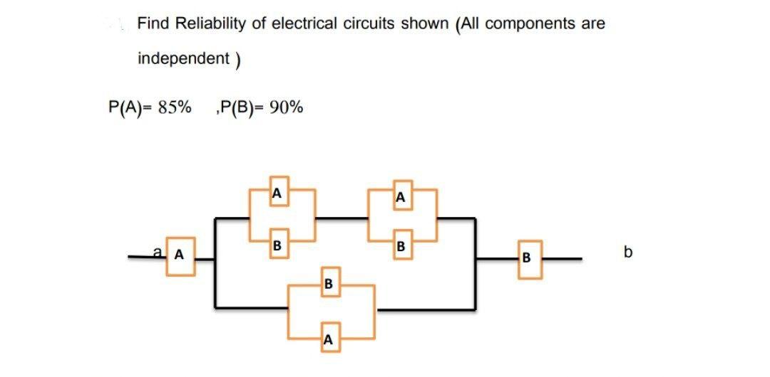 Solved Find Reliability of electrical circuits shown (All | Chegg.com