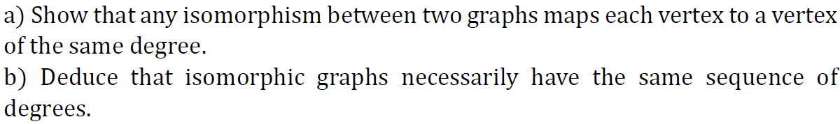 Solved THIS ADVANCED GRAPH THEORY. ISOMORPHISMS, | Chegg.com