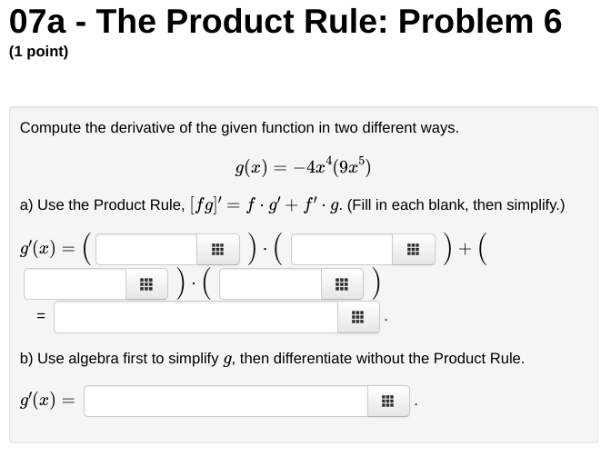 Solved 07a - The Product Rule: Problem 6 (1 point) Compute | Chegg.com Solved 07a - The Product Rule: Problem 6 (1 point) Compute | Chegg.com