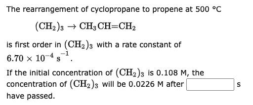 Solved The rearrangement of cyclopropane to propene at 500∘C | Chegg.com