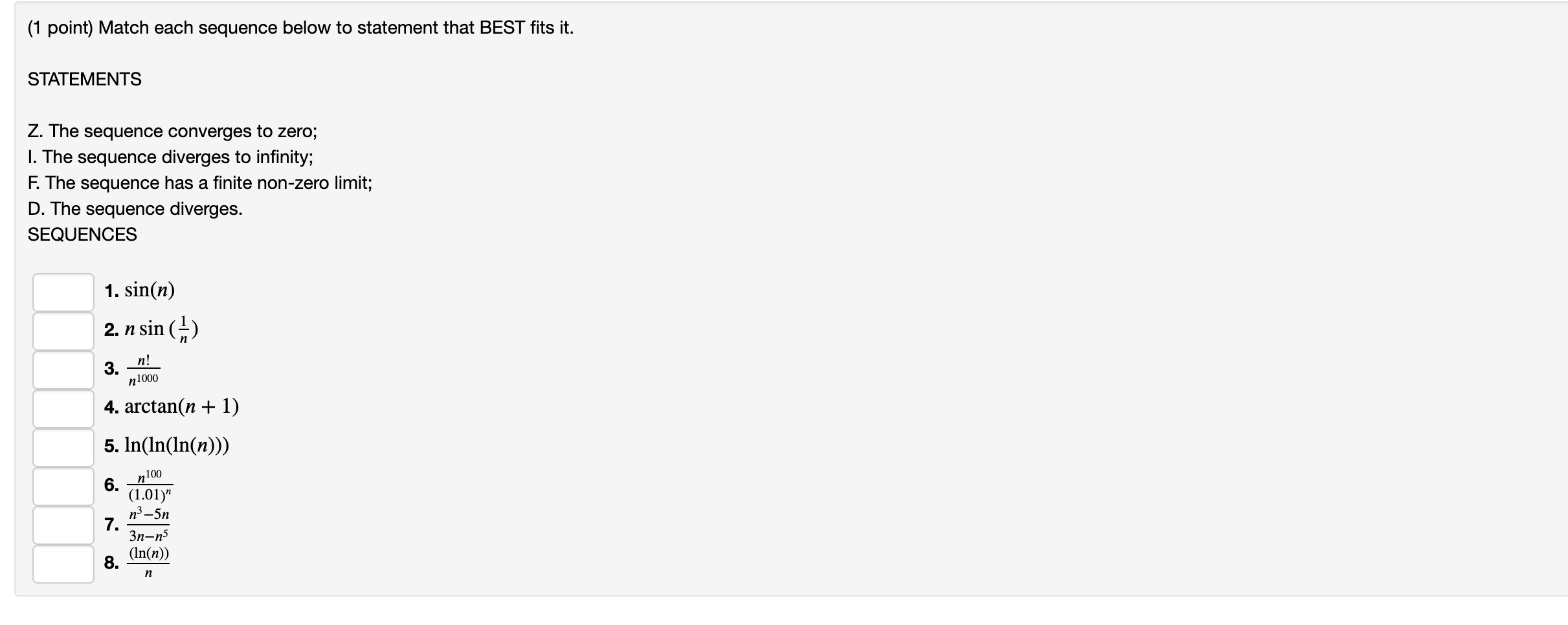 Solved (1 point) Match each sequence below to statement that | Chegg.com