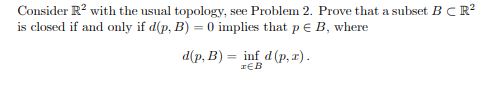 Solved Consider R2 with the usual topology, see Problem 2. | Chegg.com