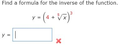 Solved Find a formula for the inverse of the function. f(x) | Chegg.com