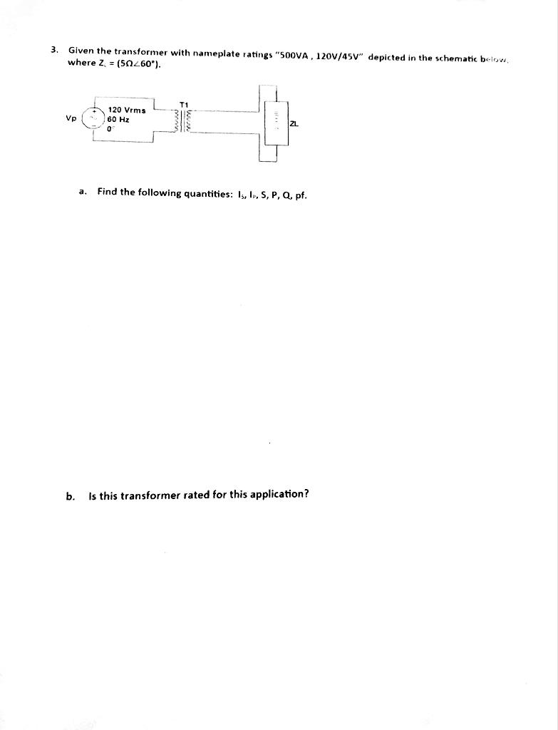 Solved 3. Given the transformer with nameplate ratings | Chegg.com