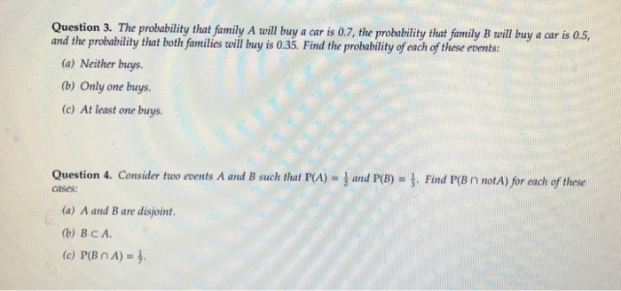 Solved Question 3. The probability that family A will buy a | Chegg.com
