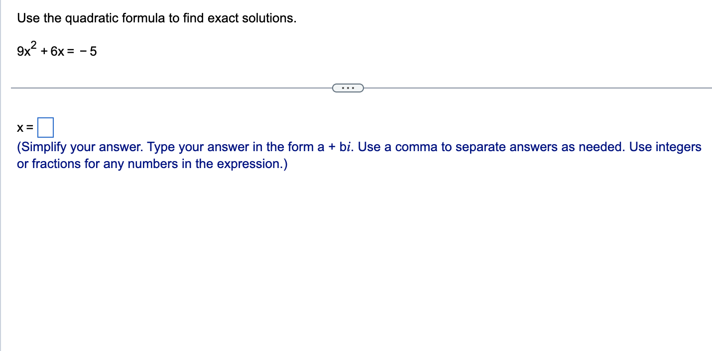 Solved Use the quadratic formula to find exact solutions. | Chegg.com