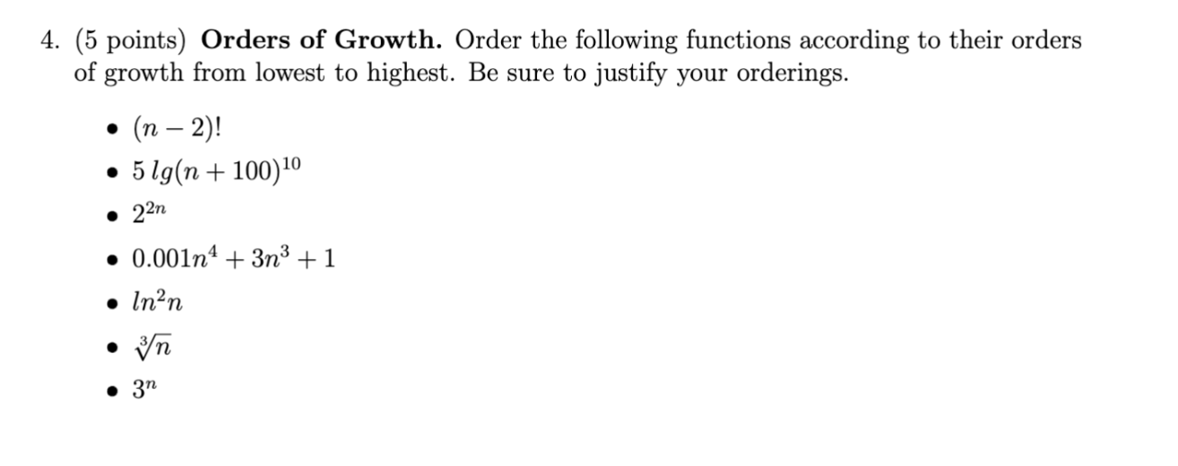 Solved 4. (5 points) Orders of Growth. Order the following | Chegg.com