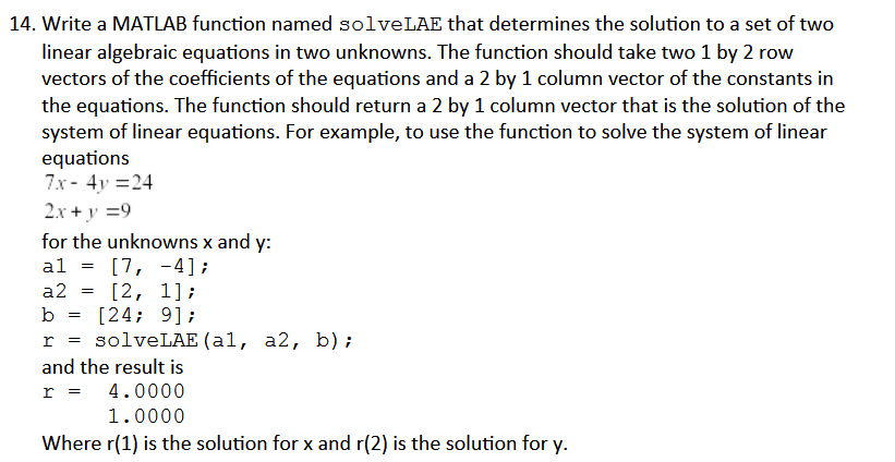 Solved Write a MATLAB function named solveLAE that | Chegg.com