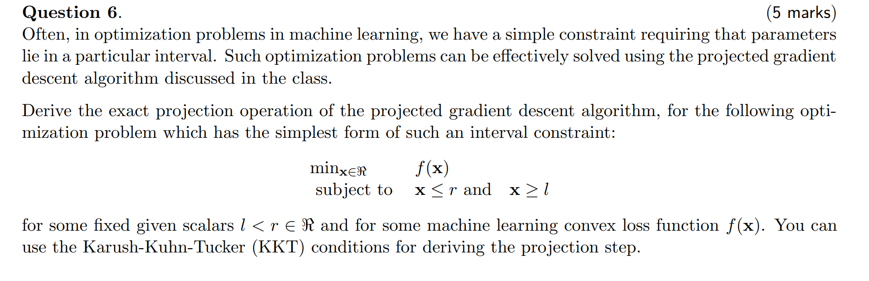 Question 6 . (5 marks) Often, in optimization | Chegg.com