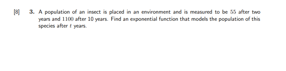 Solved [8] 3. A population of an insect is placed in an | Chegg.com