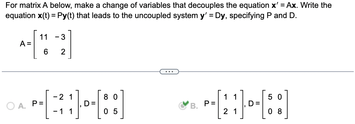 Solved For matrix A below, make a change of variables that | Chegg.com