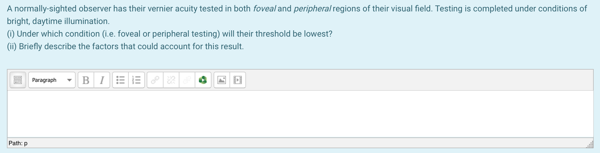 Solved A normally-sighted observer has their vernier acuity | Chegg.com