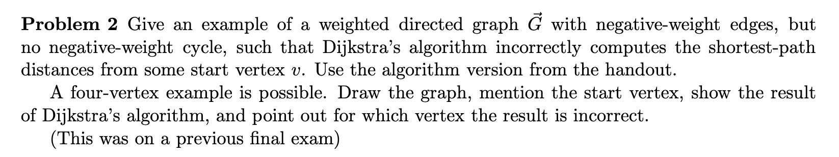 Solved Problem 2 Give an example of a weighted directed | Chegg.com