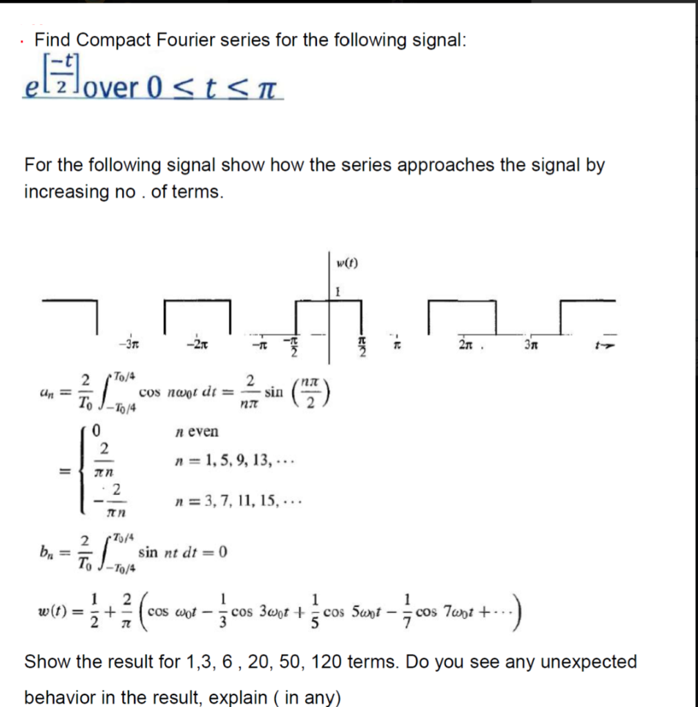 Solved Find Compact Fourier series for the following signal: | Chegg.com