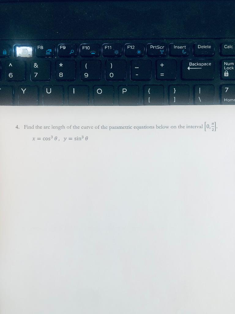 Solved F8 F9 F10 F11 F12 PrtScr Insert Delete Calc & * ( ) + | Chegg.com