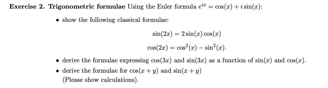 Solved Exercise 2. Trigonometric formulae Using the Euler | Chegg.com
