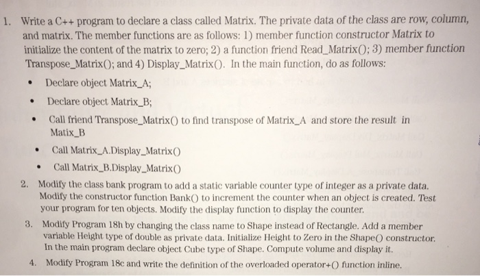 Solved Write a C++ program to declare a class called Matrix. | Chegg.com