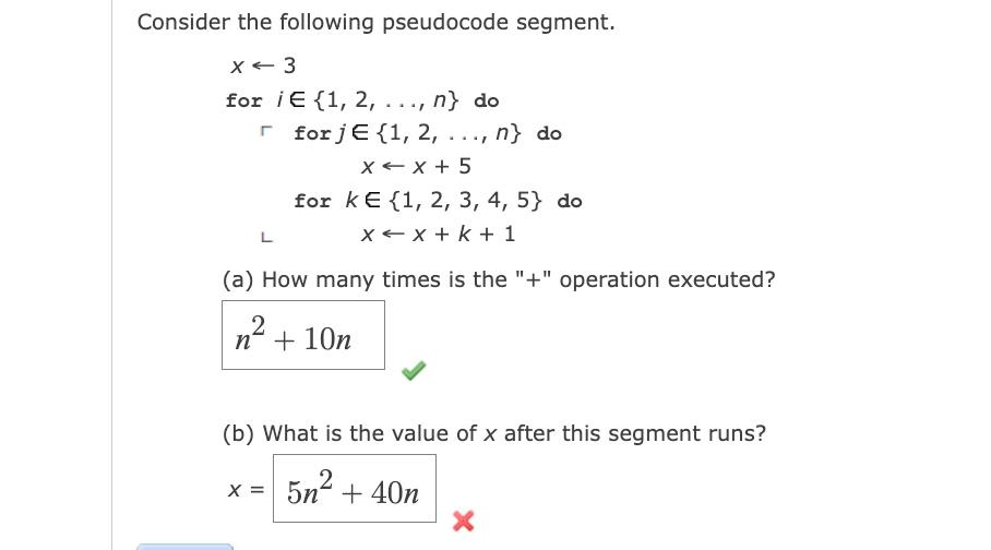 Solved x←3 for i∈{1,2,…,n} do ┌ for j∈{1,2,…,n} do x←x+5 for | Chegg.com