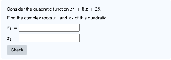 Solved Consider the quadratic function z2+8z+25. Find the | Chegg.com