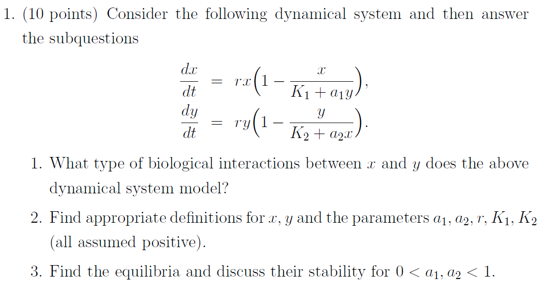Solved 1. (10 points) Consider the following dynamical | Chegg.com