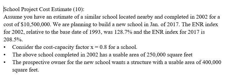 Solved School Project Cost Estimate (10): Assume you have an | Chegg.com