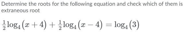Solved Determine the roots for the following equation and | Chegg.com