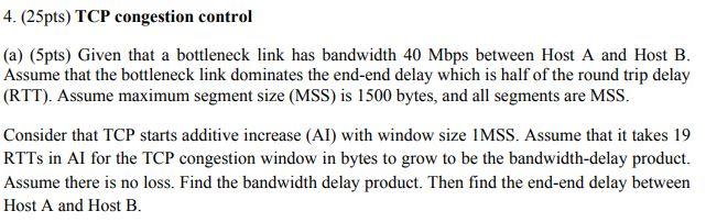 Solved 4. (25pts) TCP congestion control (a) (5pts) Given | Chegg.com