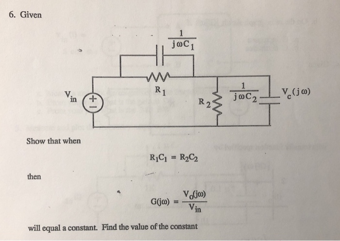 Solved 6. Given joci -w卜 V. in + Show that when R1C1 = R2C2 | Chegg.com