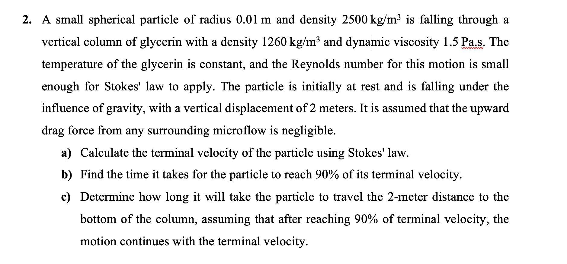 Solved A small spherical particle of radius 0.01 m and | Chegg.com