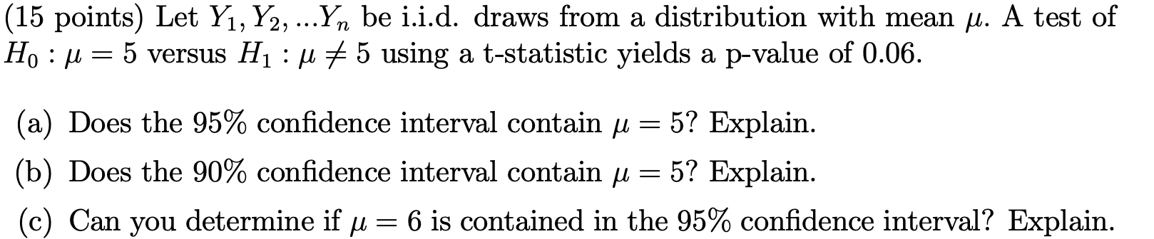 Solved (15 ﻿points) ﻿Let Y1,Y2,dotsYn be i.i.d. ﻿draws from | Chegg.com