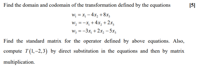 Solved [5] Find the domain and codomain of the | Chegg.com