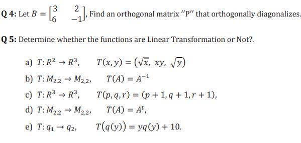 Solved Q4: Let B = 18 2 = ( 2 ), Find an orthogonal matrix | Chegg.com