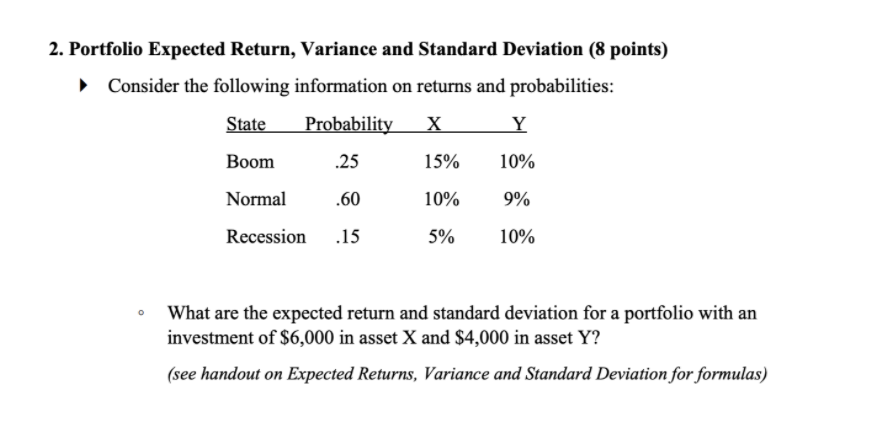 Solved 2. Portfolio Expected Return, Variance and Standard | Chegg.com