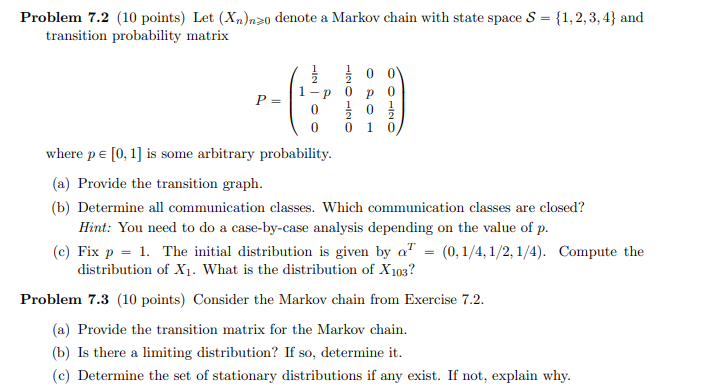 Solved Problem 7.2 (10 points) Let (Xn)n>0 denote a Markov | Chegg.com